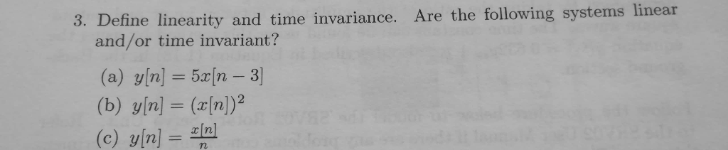 Solved 3. Define linearity and time invariance. Are the | Chegg.com