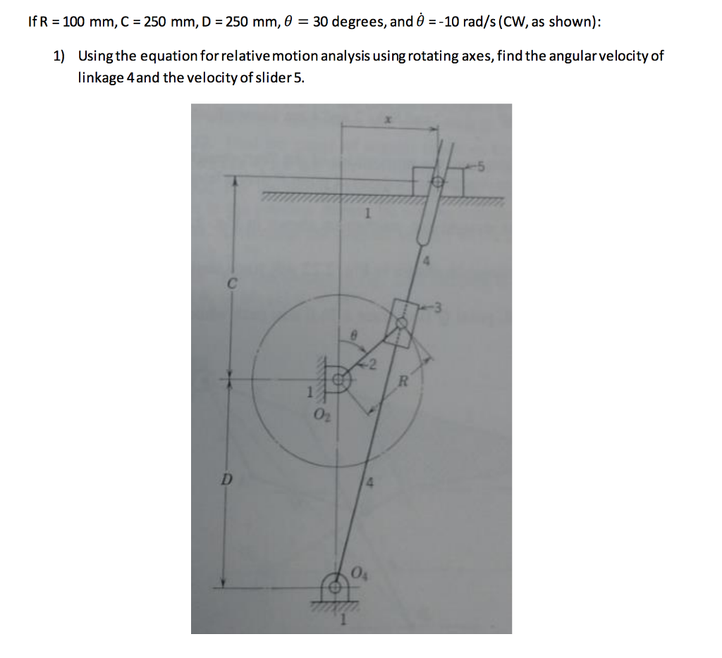 Solved If R = 100 mm, C = 250 mm, D = 250 mm, theta = 30 | Chegg.com