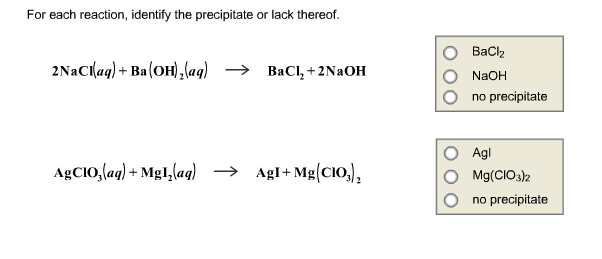 Solved For each reaction, identify the precipitate or lack | Chegg.com