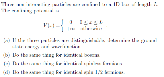 Solved Three non-interacting particles are confined to a 1D | Chegg.com