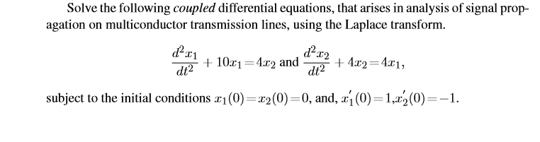 Solved Solve the following coupled differential equations, | Chegg.com