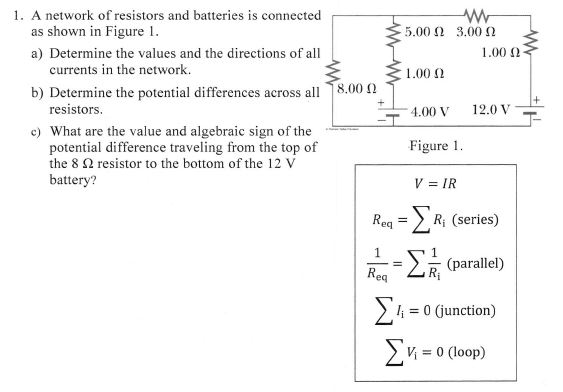 Solved 1. A network of resistors and batteries is connected | Chegg.com