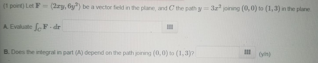 Solved (1 point) Let F = 〈2cy, 6y2> be a vector field in the | Chegg.com