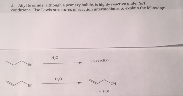 Solved Allyl bromide, although a primary halide, is highly | Chegg.com