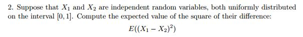 Solved Suppose that X1 and X2 are independent random | Chegg.com