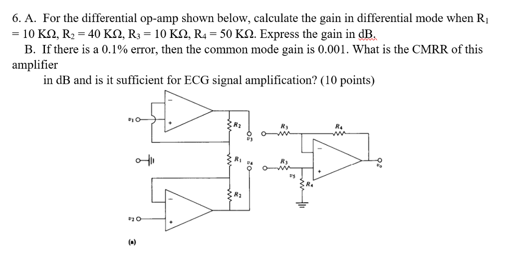 Solved 6. A. For the differential op-amp shown below, | Chegg.com Solved 6. A. For the differential op-amp shown below, | Chegg.com