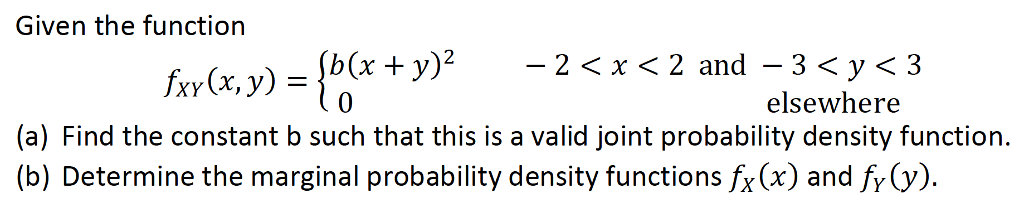 Solved Given the function f xy(x, y) = {b(x + y)^2 - 2