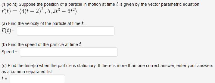 Solved Suppose the position of a particle in motion at time | Chegg.com