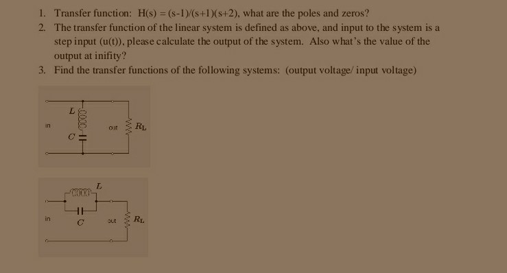 Solved Transfer function: H(s) = (s-1)(s+1)(s+2), what are | Chegg.com
