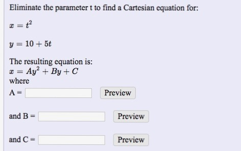Solved Eliminate the parameter t to find a Cartesian | Chegg.com