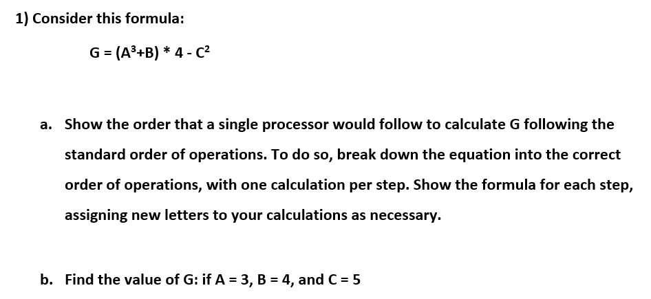 Solved 1) Consider this formula: G (A+B) 4-c2 Show the order | Chegg.com