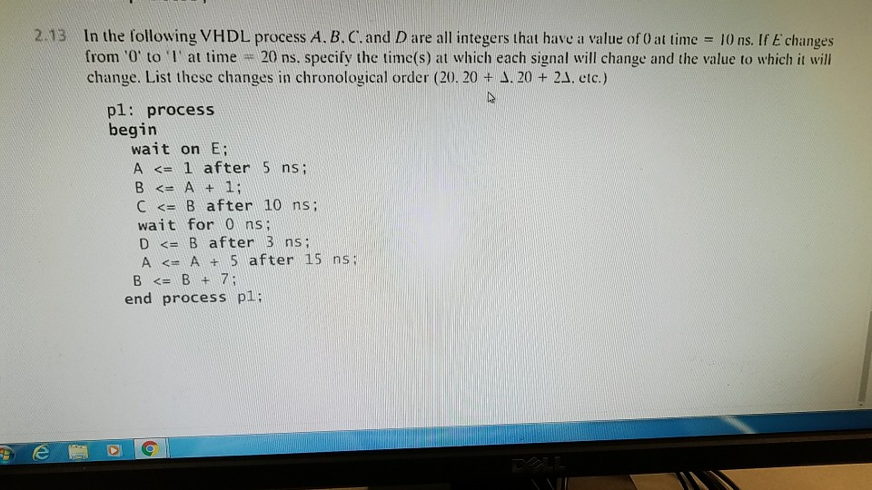 Solved 2.13 In the following VHDL process A. B. C.and D are | Chegg.com