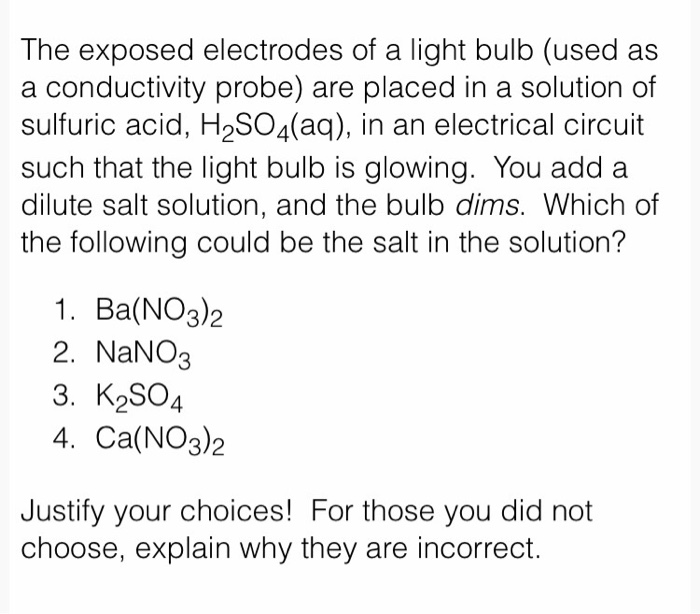 Solved The exposed electrodes of a light bulb (used as a | Chegg.com