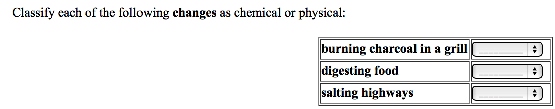 Solved Classify each of the following changes as chemical or | Chegg.com