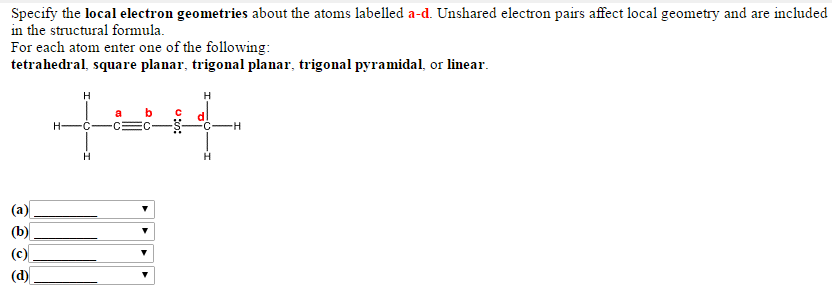 Solved Specify the local electron geometries about the atoms | Chegg.com