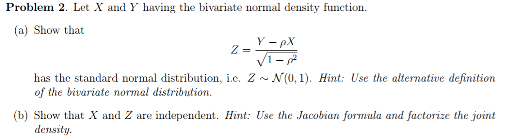 Solved Problem 2. Let X and Y having the bivariate normal | Chegg.com