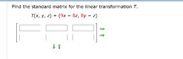 Solved Find the standard matrix for the linear | Chegg.com