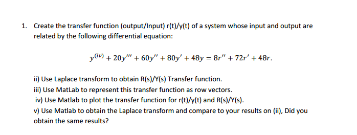 Solved Create the transfer function (output/lnput) r(t)/y(t) | Chegg.com
