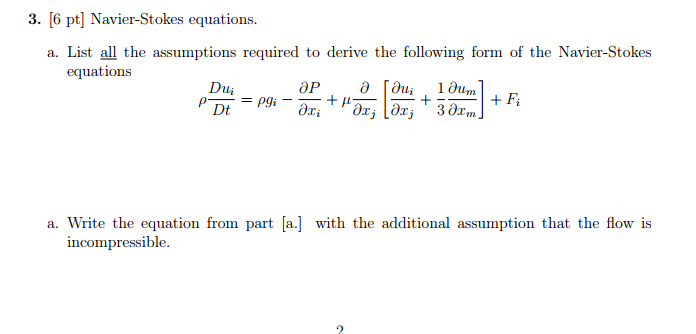 Solved 3. [6 pt] Navier-Stokes equations. a. List all the | Chegg.com