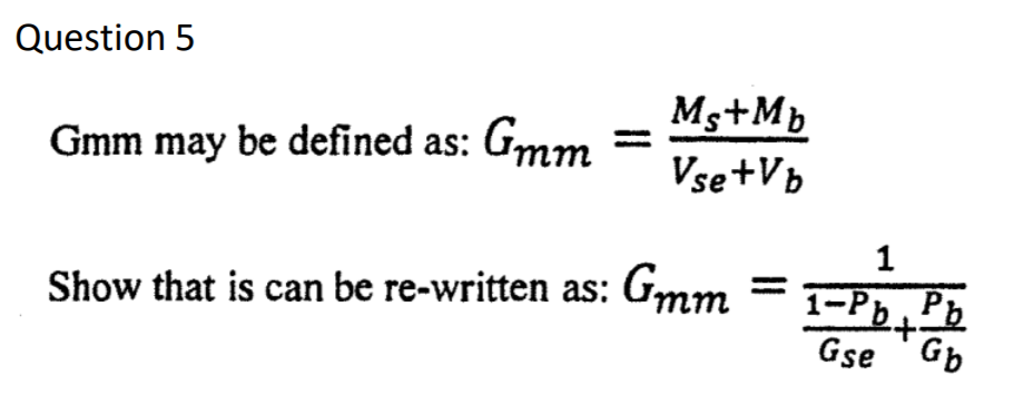 Solved Question 5 Ms+Mb Gmm may be defined as: GmmT se 1 | Chegg.com