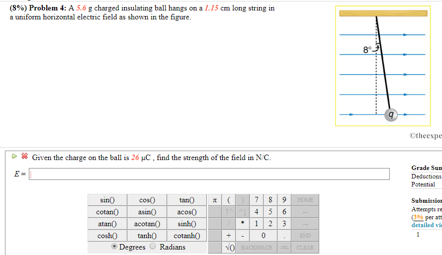 Solved (890) Problem 4: A 5.6 g charged insulating ball | Chegg.com