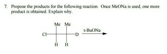 Solved 7. Propose the products for the following reaction. | Chegg.com