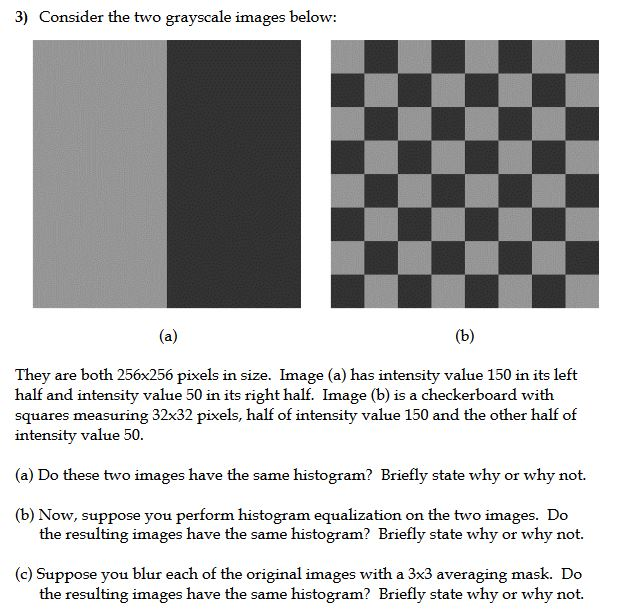 Solved 3) Consider the two grayscale images below: They are | Chegg.com