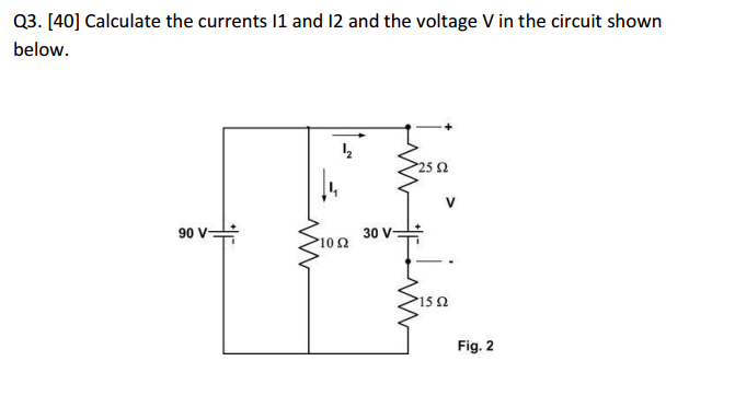 Solved Calculate the currents I1 and I2 and the voltage V in | Chegg.com