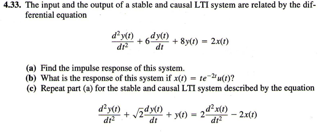Solved 4.33. The input and the output of a stable and causal | Chegg.com