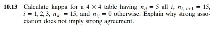 Solved 10.13 Calculate kappa for a 4 × 4 table having nii-5 | Chegg.com