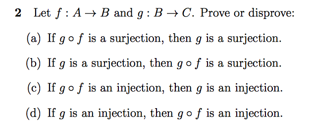 Solved Let f: A rightarrow B and g: B rightarrow C. Prove or | Chegg.com