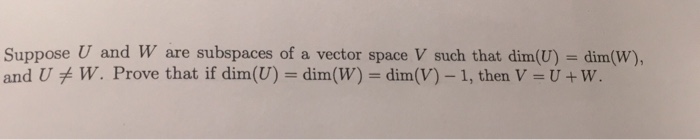 Solved Suppose U and W are subspaces of a vector space V | Chegg.com