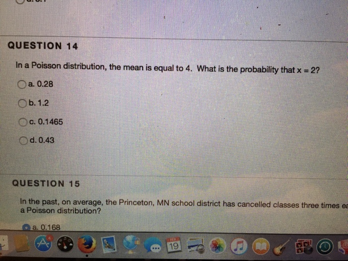 Solved QUESTION 14 In a Poisson distribution, the mean is | Chegg.com