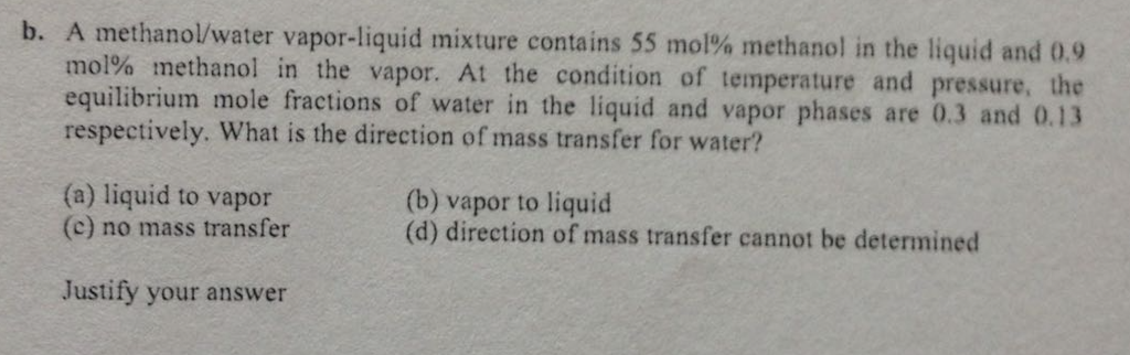 Solved b. A methanol/water vapor-liquid mixture contains 55 | Chegg.com