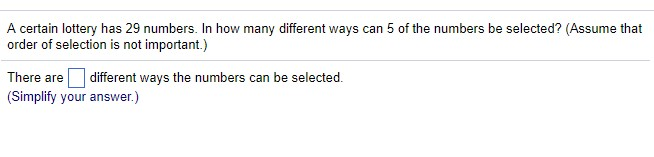Solved A certain lottery has 29 numbers. In how many | Chegg.com