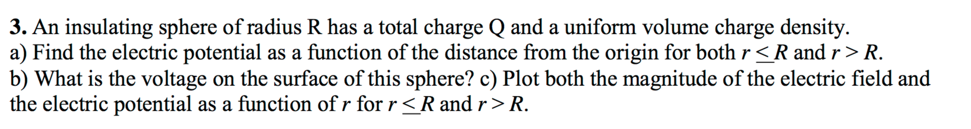 Solved An insulating sphere of radius R has a total charge Q | Chegg.com