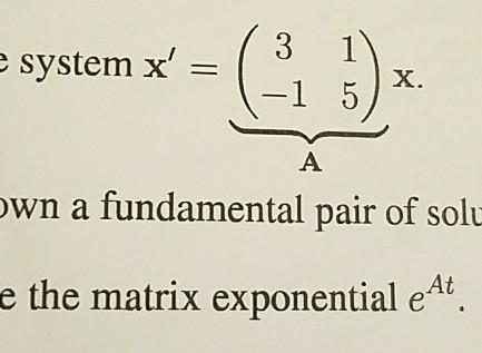 Solved consider the system. Write down a fundamental pair | Chegg.com