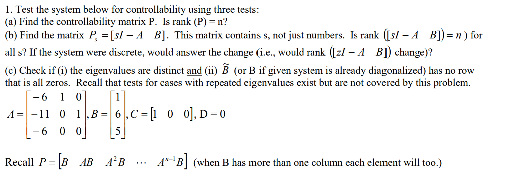 Solved 1. Test the system below for controllability using | Chegg.com