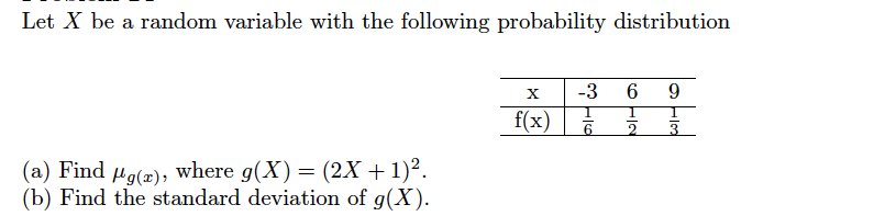 Solved Let X be a random variable with the following | Chegg.com