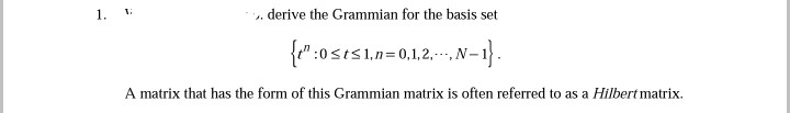 Solved ,, derive the Grammian for the basis set r":0st 1,n= | Chegg.com