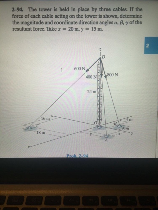 Solved 2-94. The tower is held in place by three cables. If | Chegg.com