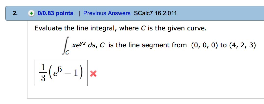 Solved Evaluate the line integral, where C is the given | Chegg.com