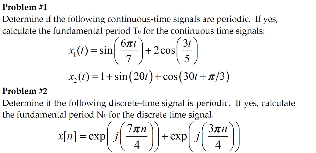 Solved Problem #1 Determine if the following continuous-time | Chegg.com