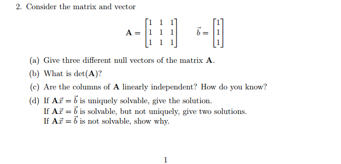 Solved Consider the matrix and vector A = [1 1 1 1 1 1 1 1 | Chegg.com