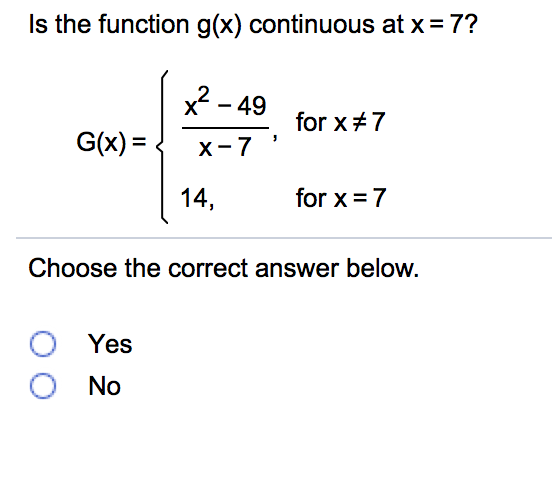 Solved Is the function g(x) continuous at x = 7? G(x) = {x^2 | Chegg.com