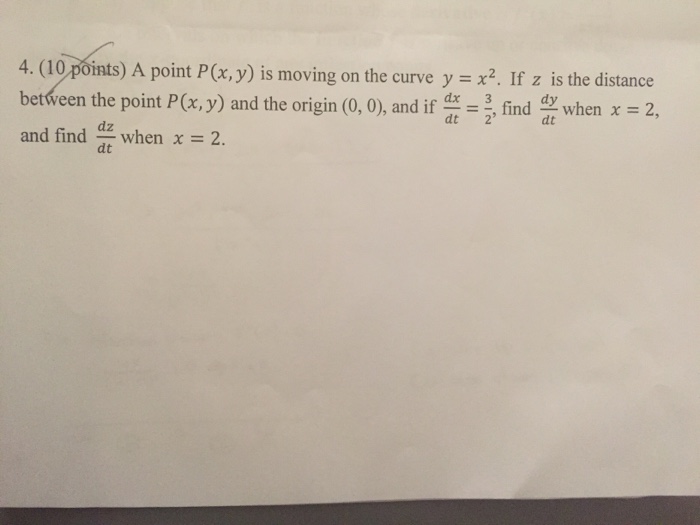 Solved A point P[x,y) is moving on the curve y = x2. If z | Chegg.com