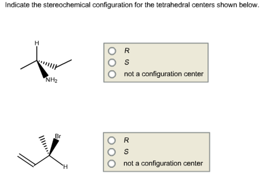 Solved Indicate the stereochemical configuration for the | Chegg.com