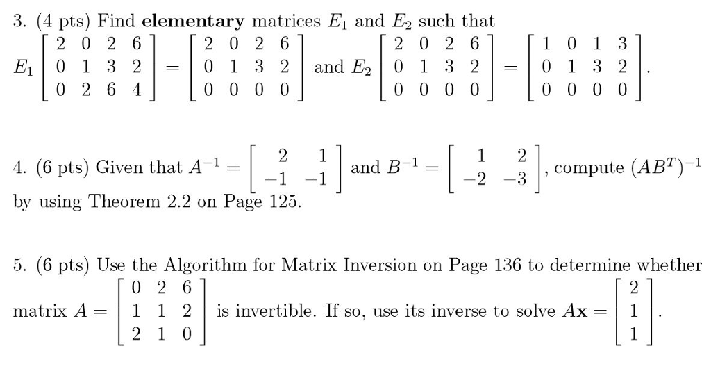 Solved 3. (4 pts) Find elementary matrices E1 and E2 such | Chegg.com