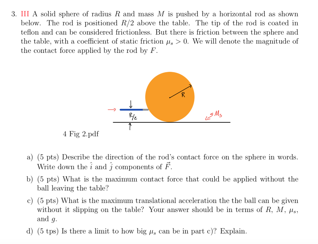 Solved 3. III A solid sphere of radius R and mass M is | Chegg.com