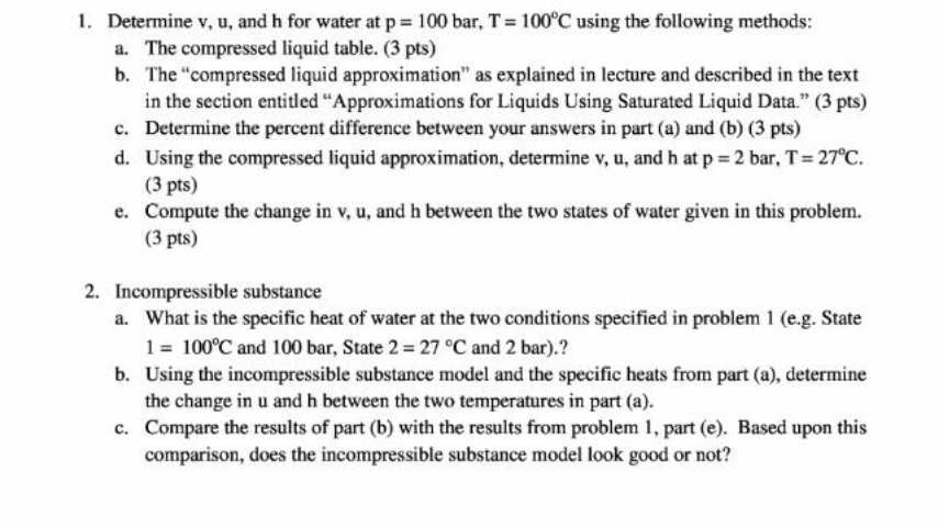 Solved Determine v, u, and h for water at p = 100 bar, T= | Chegg.com